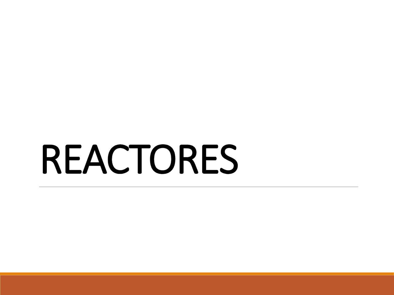 Reactores Reactores Reactores Diapositivas De Biofísica Docsity