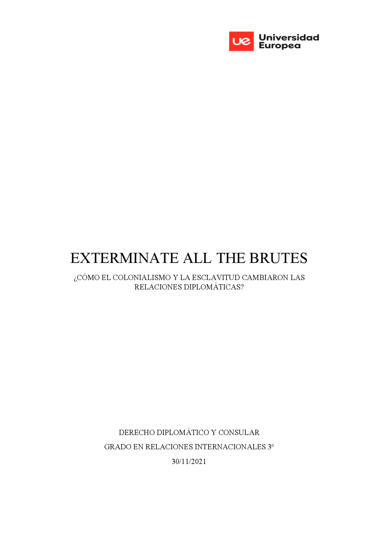 Ensayo serie EXTERMINATE ALL THE BRUTES - Docsity