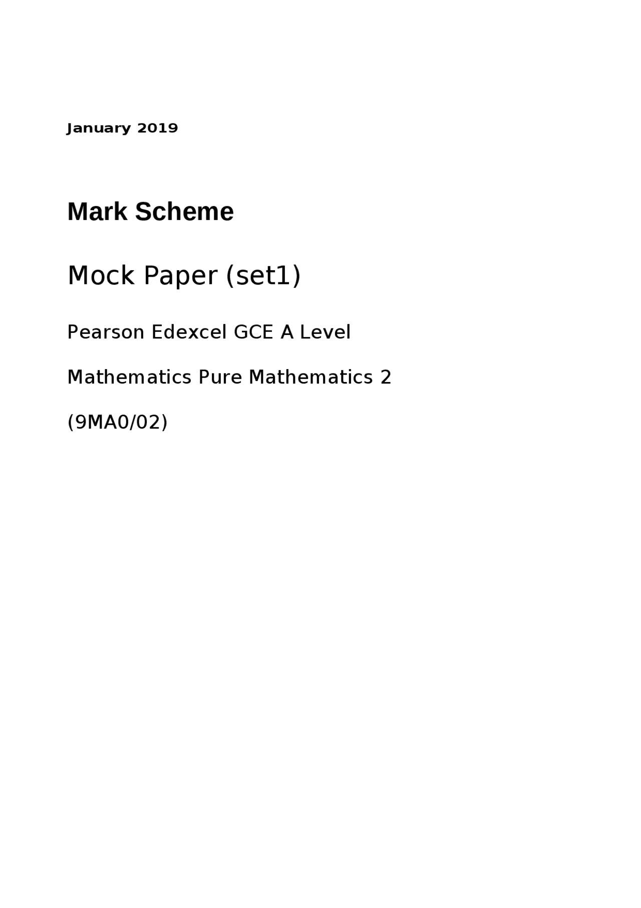 Edexcel A Level Pure Mathematics 2 Mock Paper (set1) Mark Scheme | Exams Nursing | Docsity