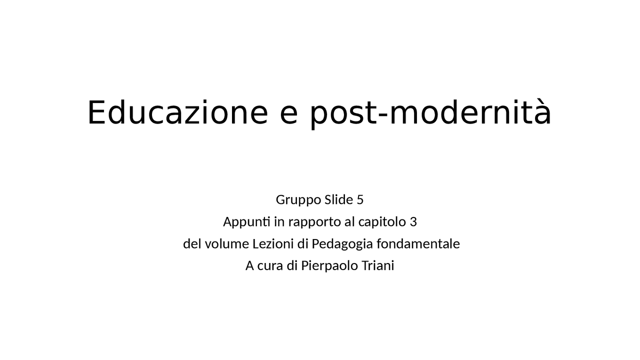 Slide Corso Pedagogia Generale Primo Modulo Docsity
