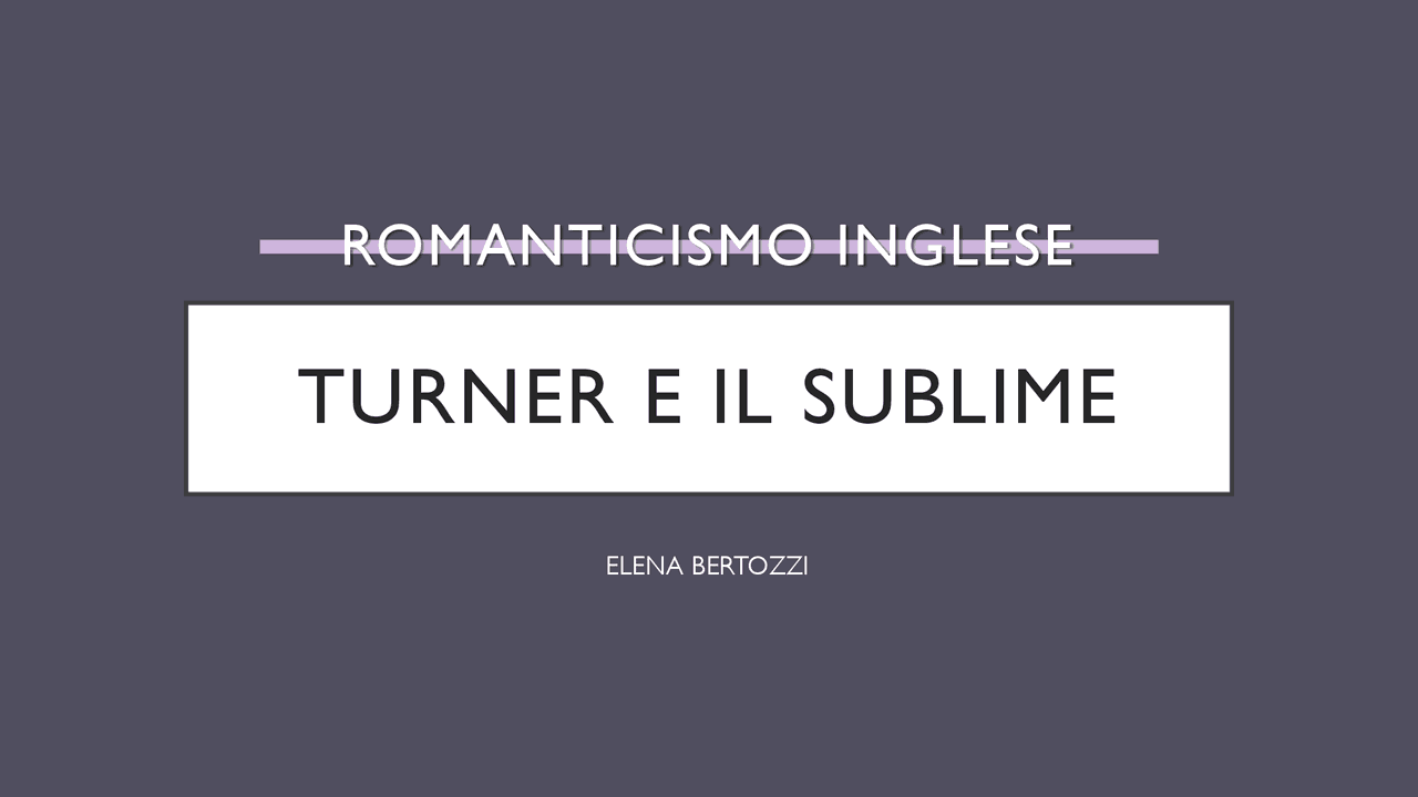 Romanticismo Inglese Il Sublime E William Turner Docsity
