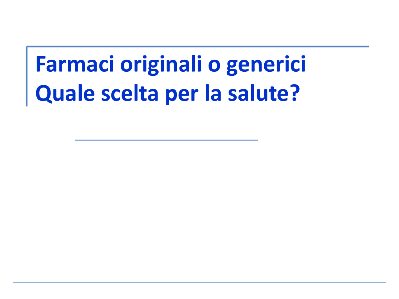 Slide farmacologia su farmaci generici - Docsity