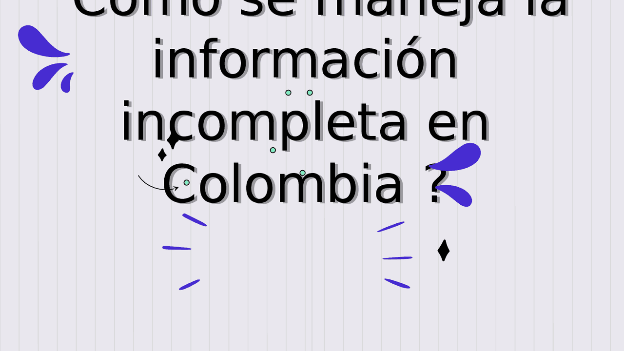 Informacion incompleta o asimetrica de Colombia - Docsity