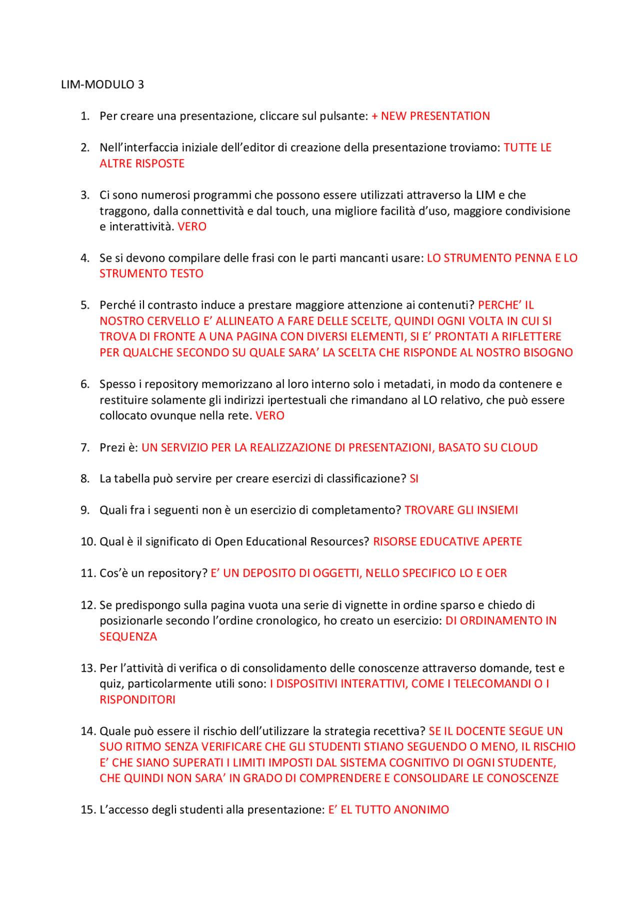 RISPOSTE ESATTE LIM MODULO 3 | Panieri di Elementi di Informatica | Docsity