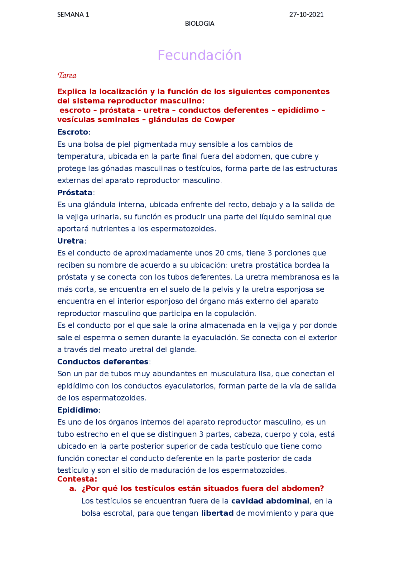 1. Define las siguientes palabras: Fecundación: Acción y efecto de ...