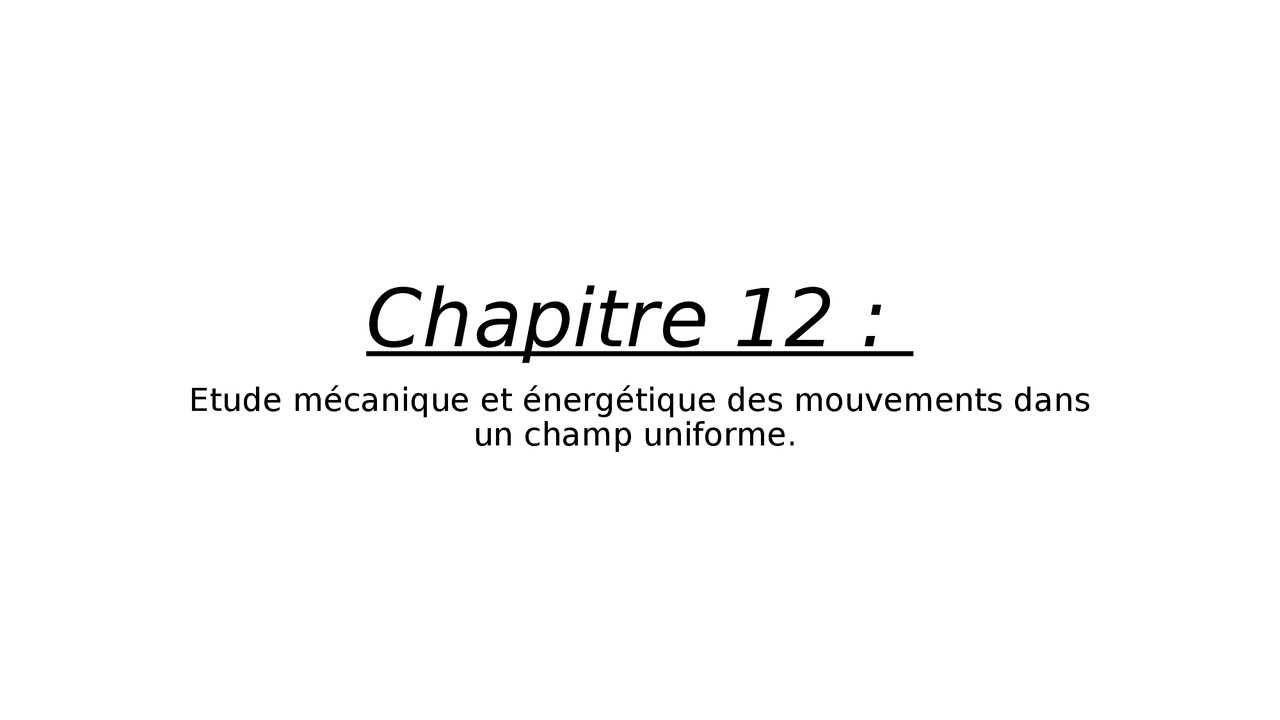 Synthèse Du Chapitre Mouvement Dans Un Champ Uniforme Docsity