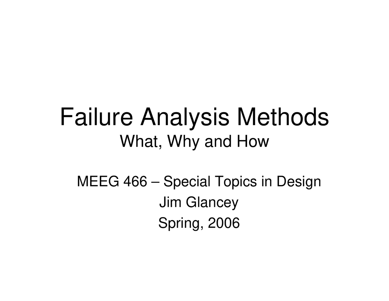 Failure Analysis Methods What, Why and How - Docsity