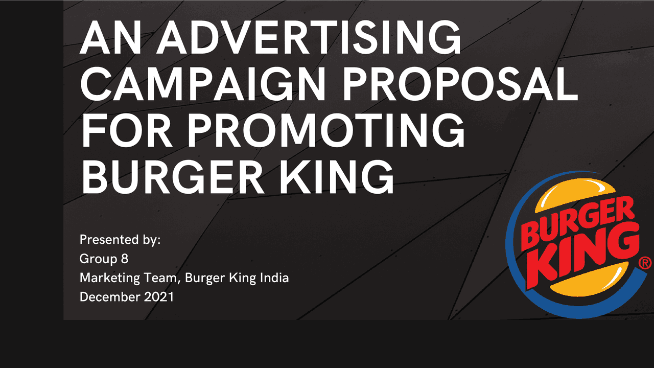 AN ADVERTISING CAMPAIGN PROPOSAL FOR PROMOTING BURGER KING - Docsity