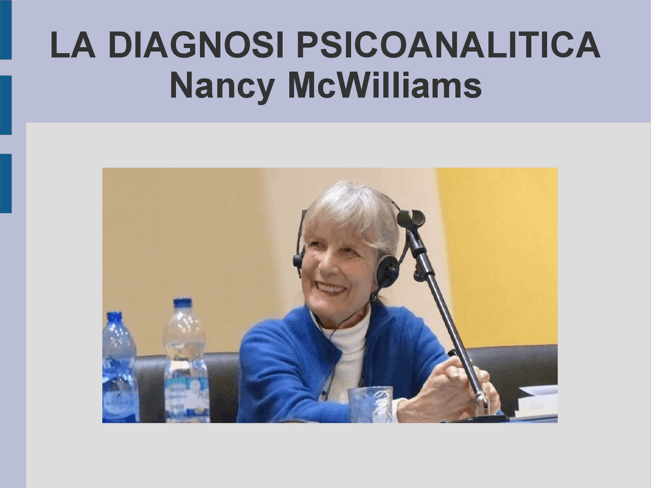 SLIDES RIASSUNTIVE:" La diagnosi psicoanalitica" - Nancy McWilliams ...