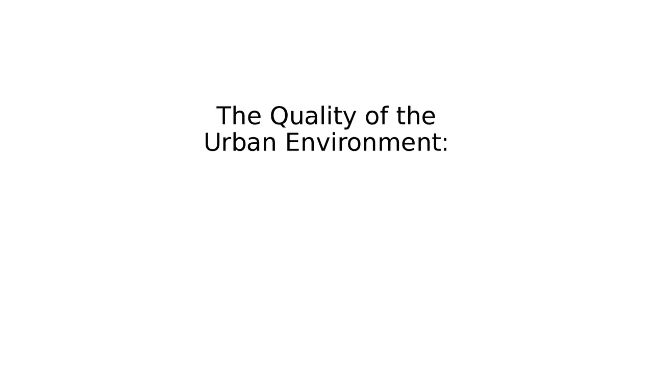 The Quality of the urban.pptx - Docsity