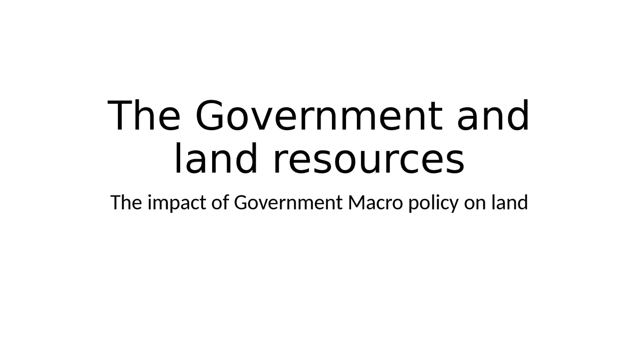 The Government and land resources.pptx - Docsity