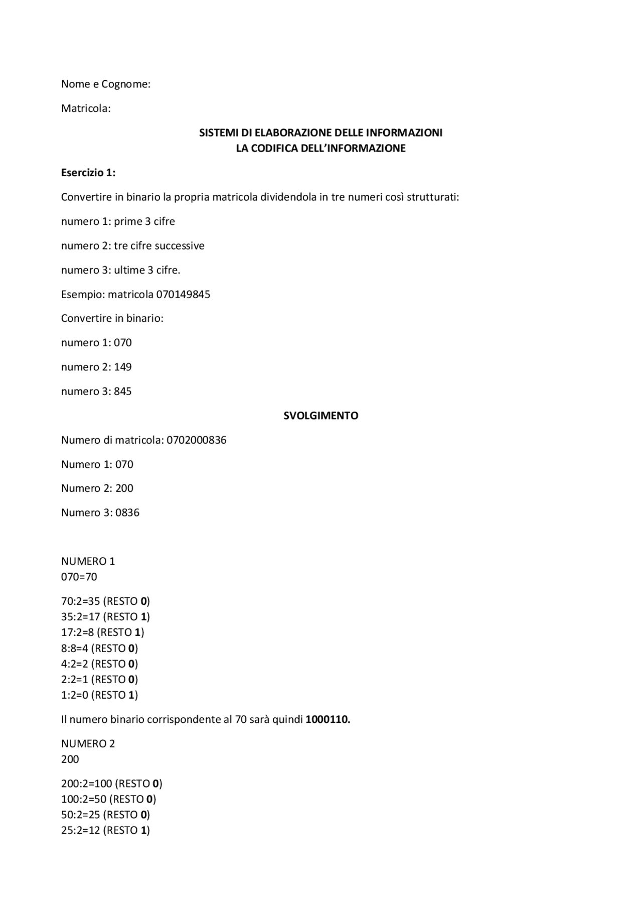 SISTEMI DI ELABORAZIONE DELLE INFORMAZIONI LA CODIFICA DELL’INFORMAZIONE - Docsity