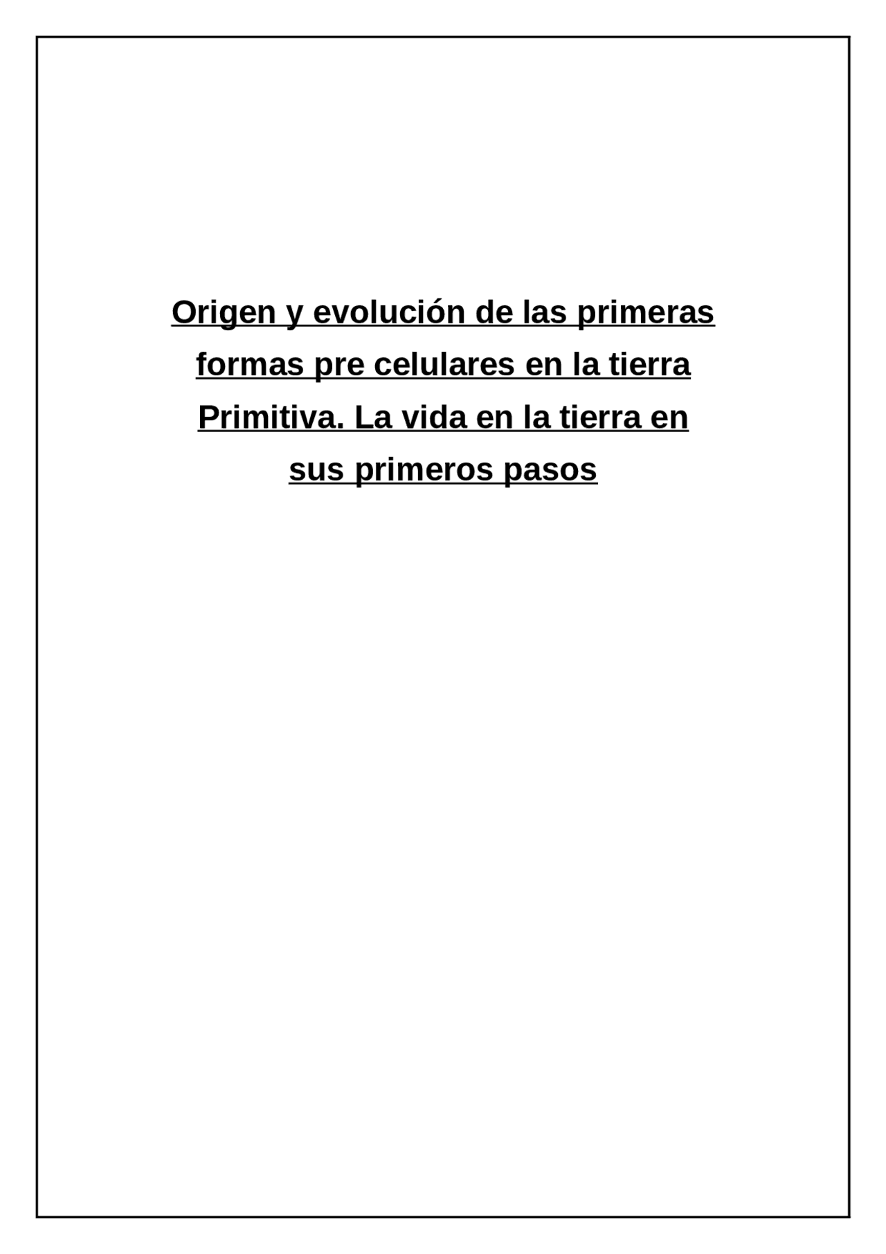Origen y evolución de las primeras formas pre celulares en la tierra ...