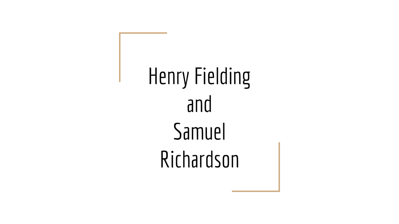 Henry Fielding and Samuel Richardson - Docsity