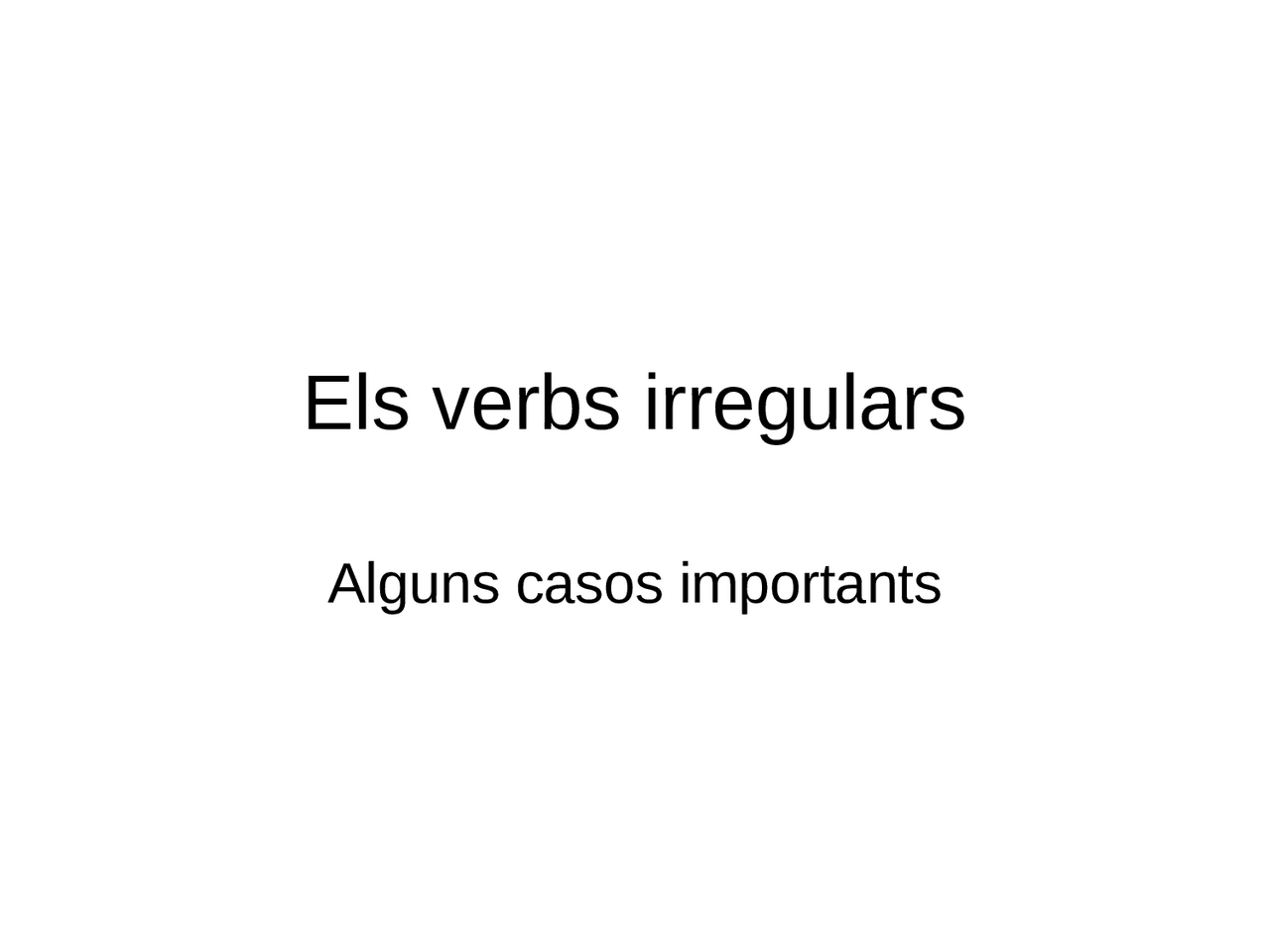 Verbs Irregulars De La Selectivitat De Català Docsity