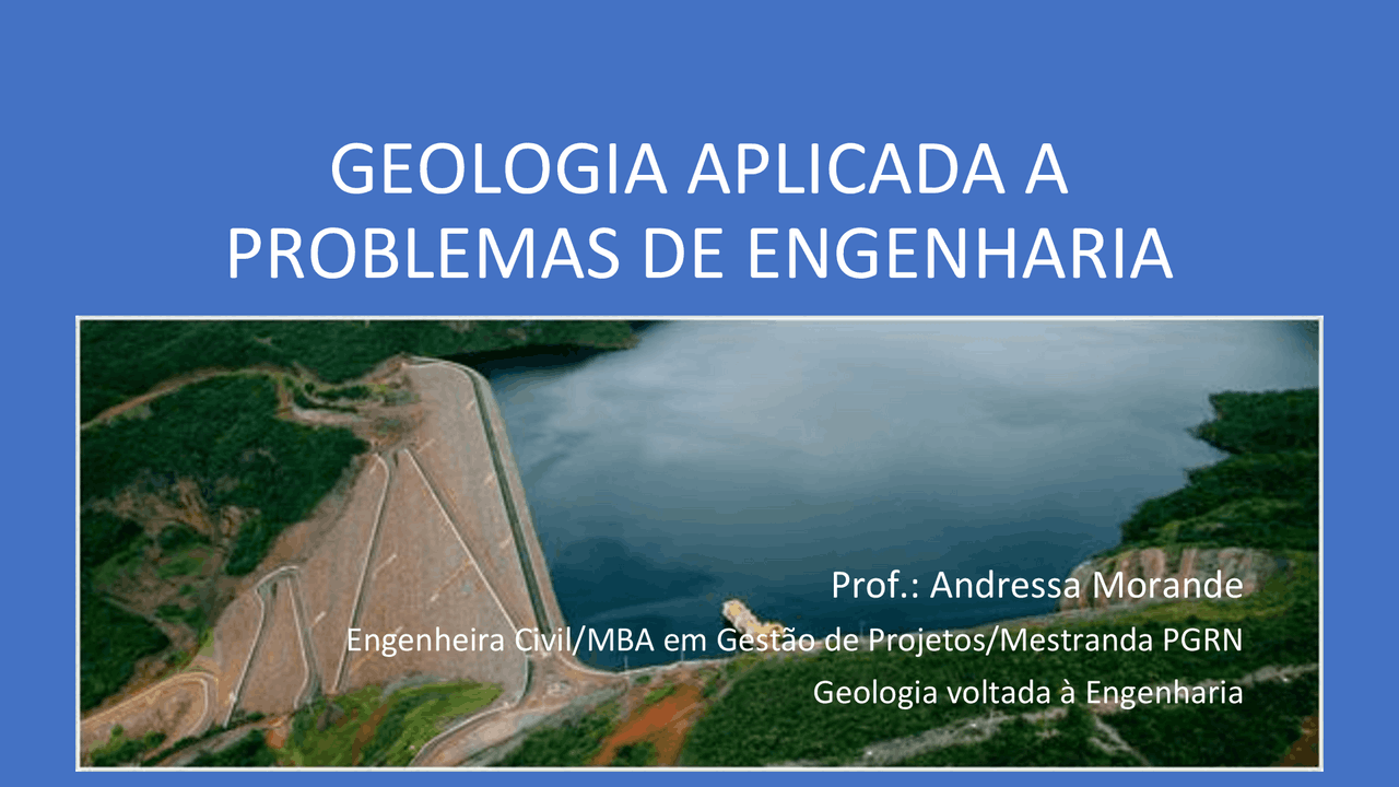 Aula de Geologia aplicada a problemas de engenharia civil - Docsity