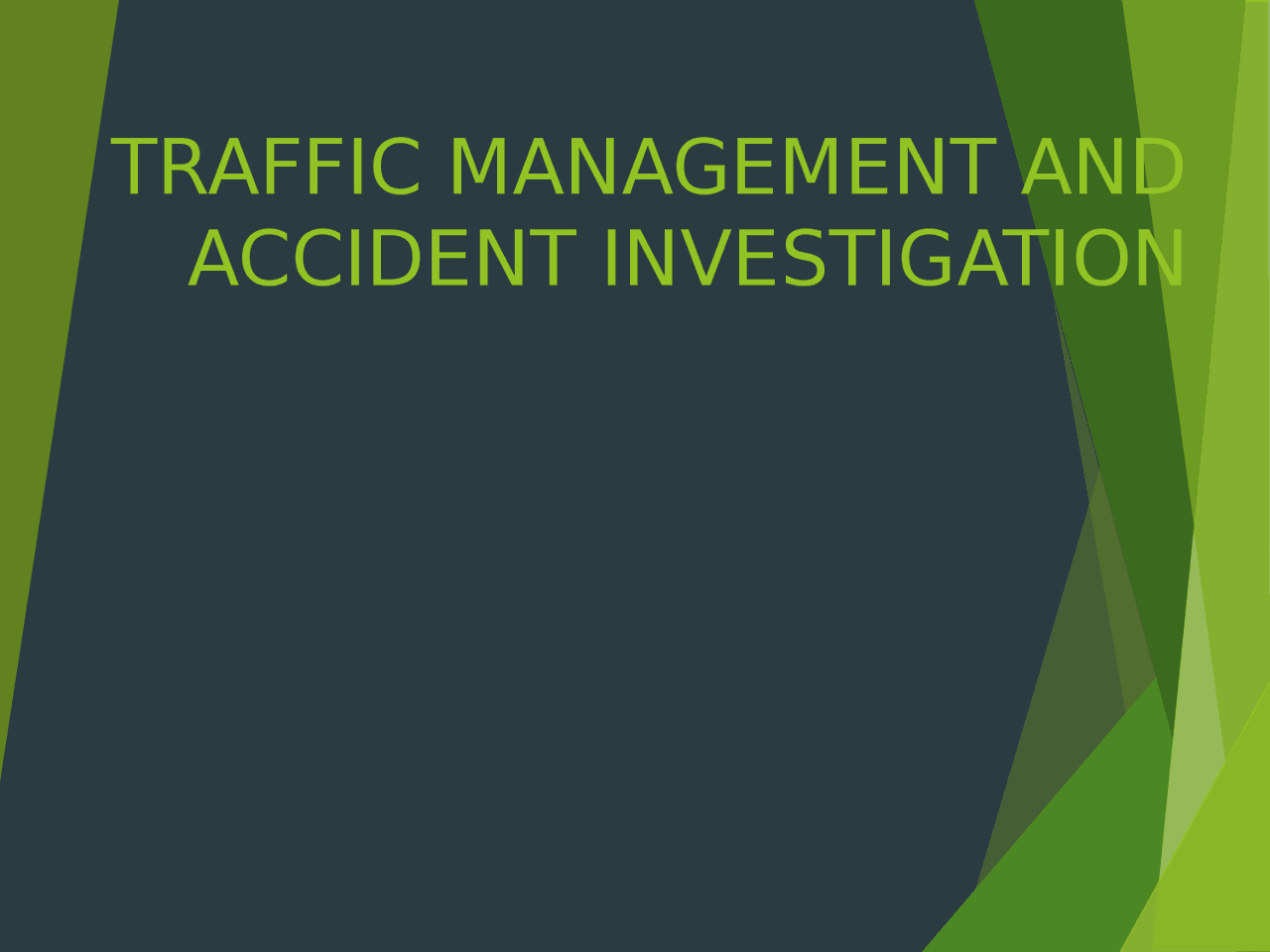 Traffic Management and Accident investigation - Docsity