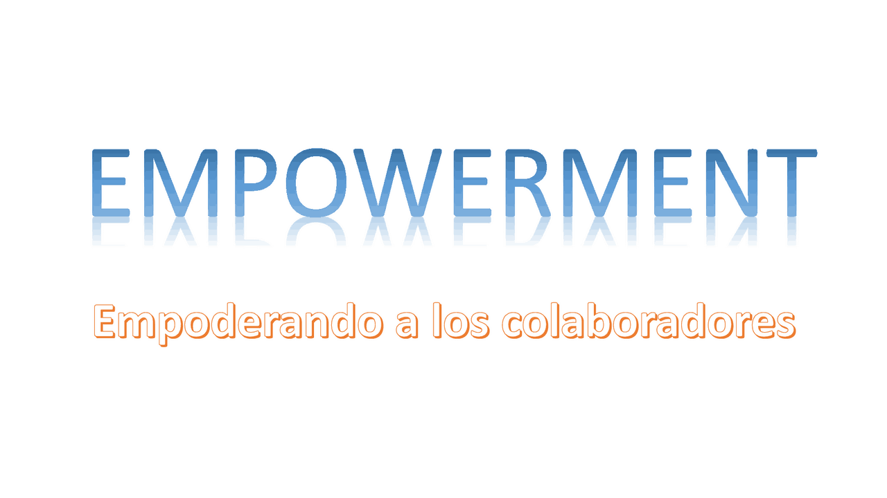 El empowerment = empoderamiento | Monografías, Ensayos de Liderazgo y Gestión de Equipo | Docsity