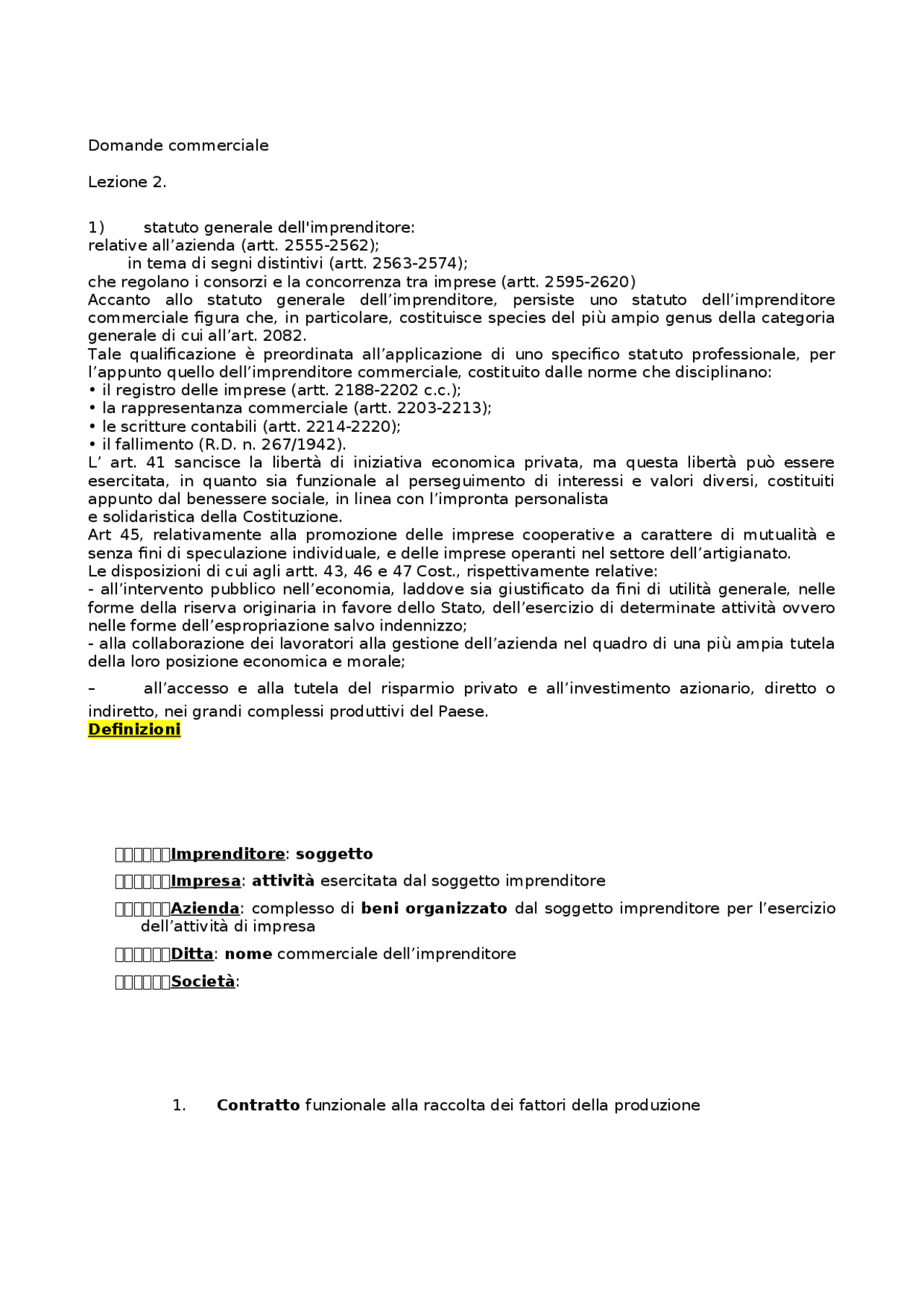Diritto commerciale - Risposte Aperte e multiple per ogni Lezione - ESAME CORRETTAMENTE SU - Docsity