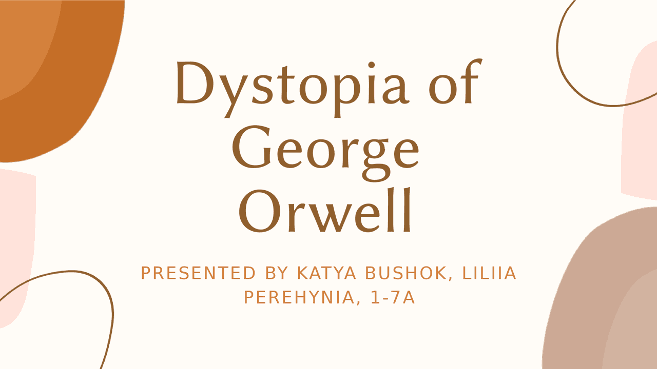 Dystopia of George Orwell - Docsity