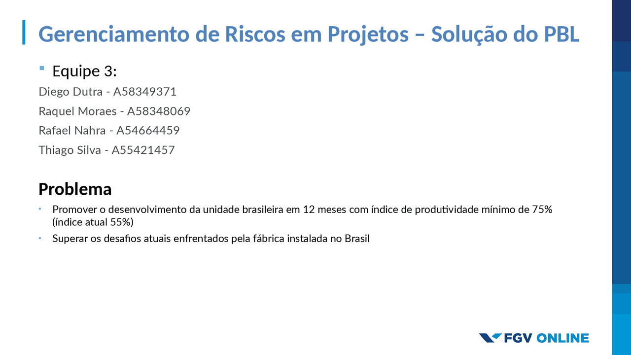 PBL - Gestão de riscos FGV | Slides Gestão de Projeto - Docsity