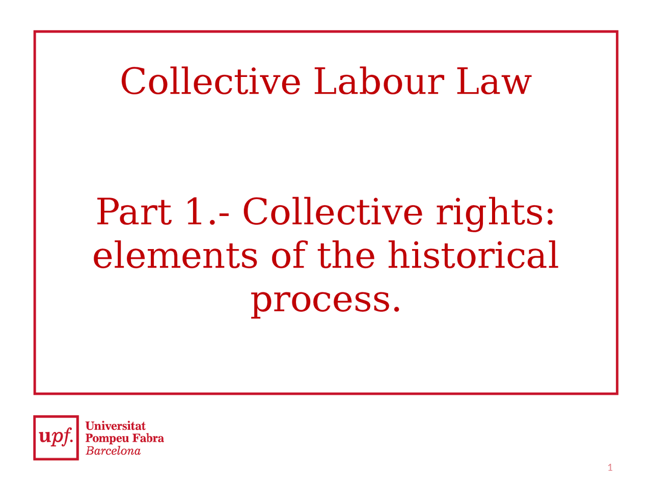 Part 1.- Collective rights: elements of the historical process. - Docsity