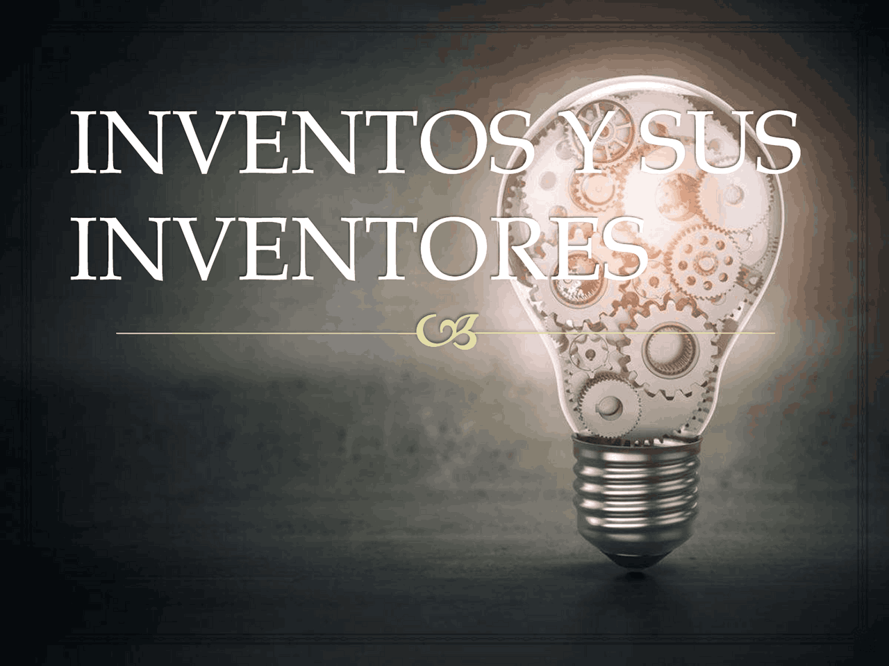 INVENTOS Y SUS INVENTORES - Docsity