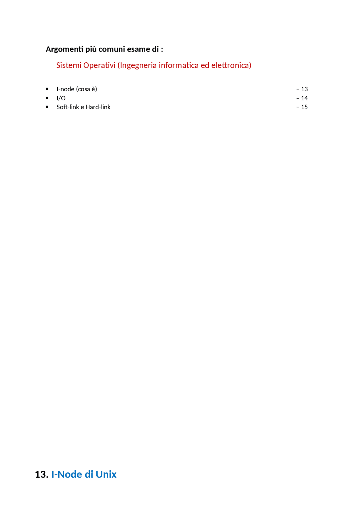 Sistemi Operativi :I-node, Input-Output programmato, Sodft-Link e Hard-Link - Docsity
