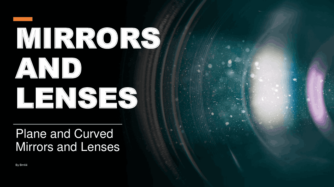 Plane and Curved Mirrors and Lenses ppt - Docsity