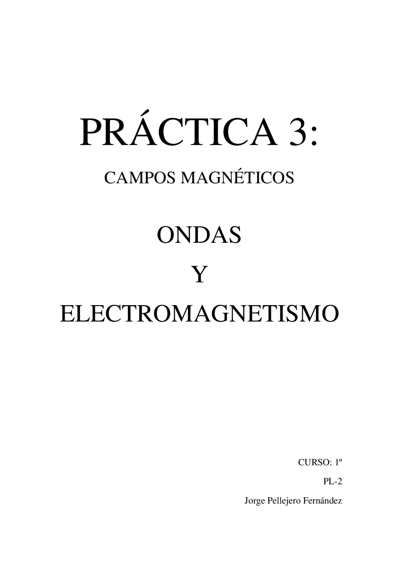 Ondas y electro plab 1 | Guías, Proyectos, Investigaciones de Electromagnetismo | Docsity