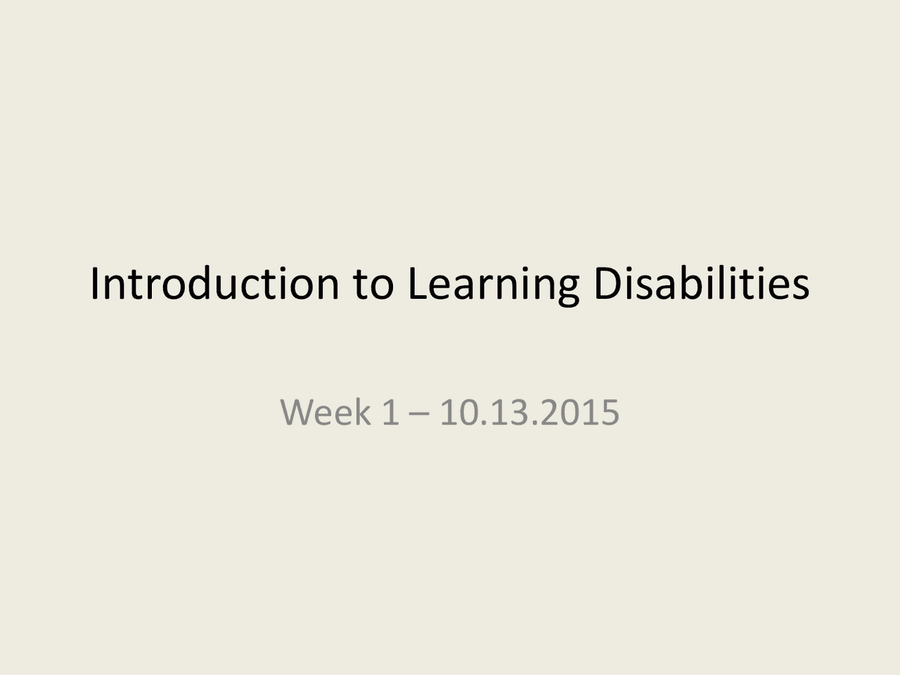 Introduction to Learning Disabilities_week1_10.13.2015 - Docsity
