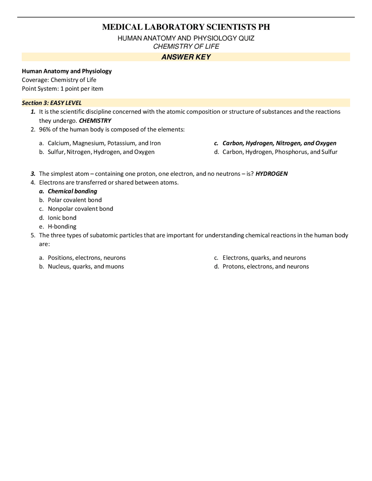 HUMAN ANATOMY AND PHYSIOLOGY QUIZ CHEMISTRY OF LIFE Answers. - Docsity