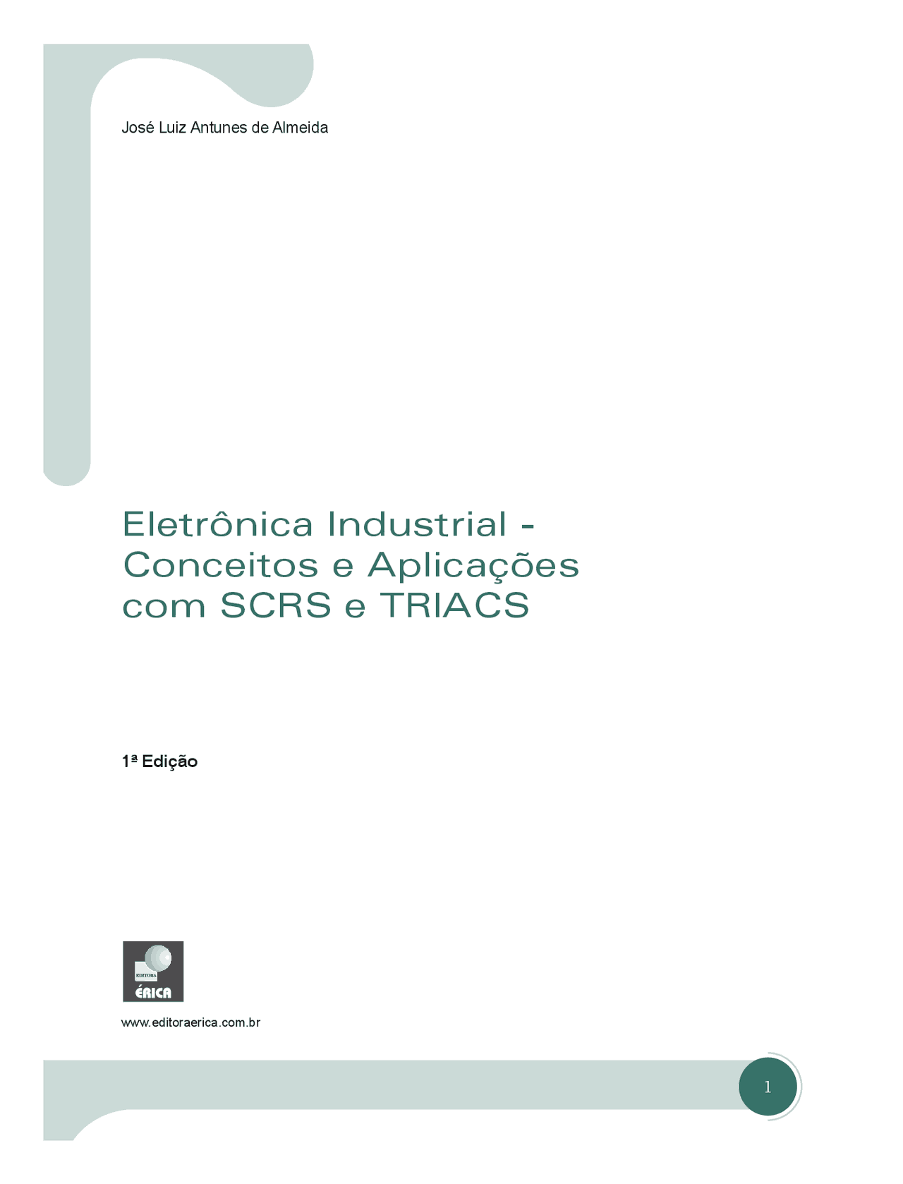 Eletrônica Industrial - Conceitos e Aplicações com SCRS e TRIACS ...