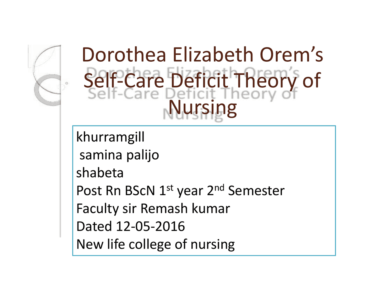 Dorothea Elizabeth Orem's Self-Care Deficit Theory of Nursing | Slides ...