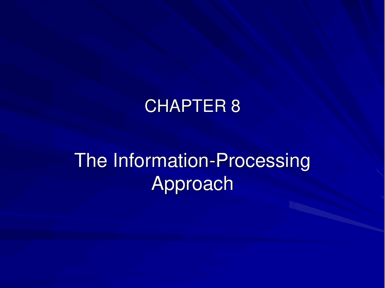 The Information-Processing Approach - Docsity