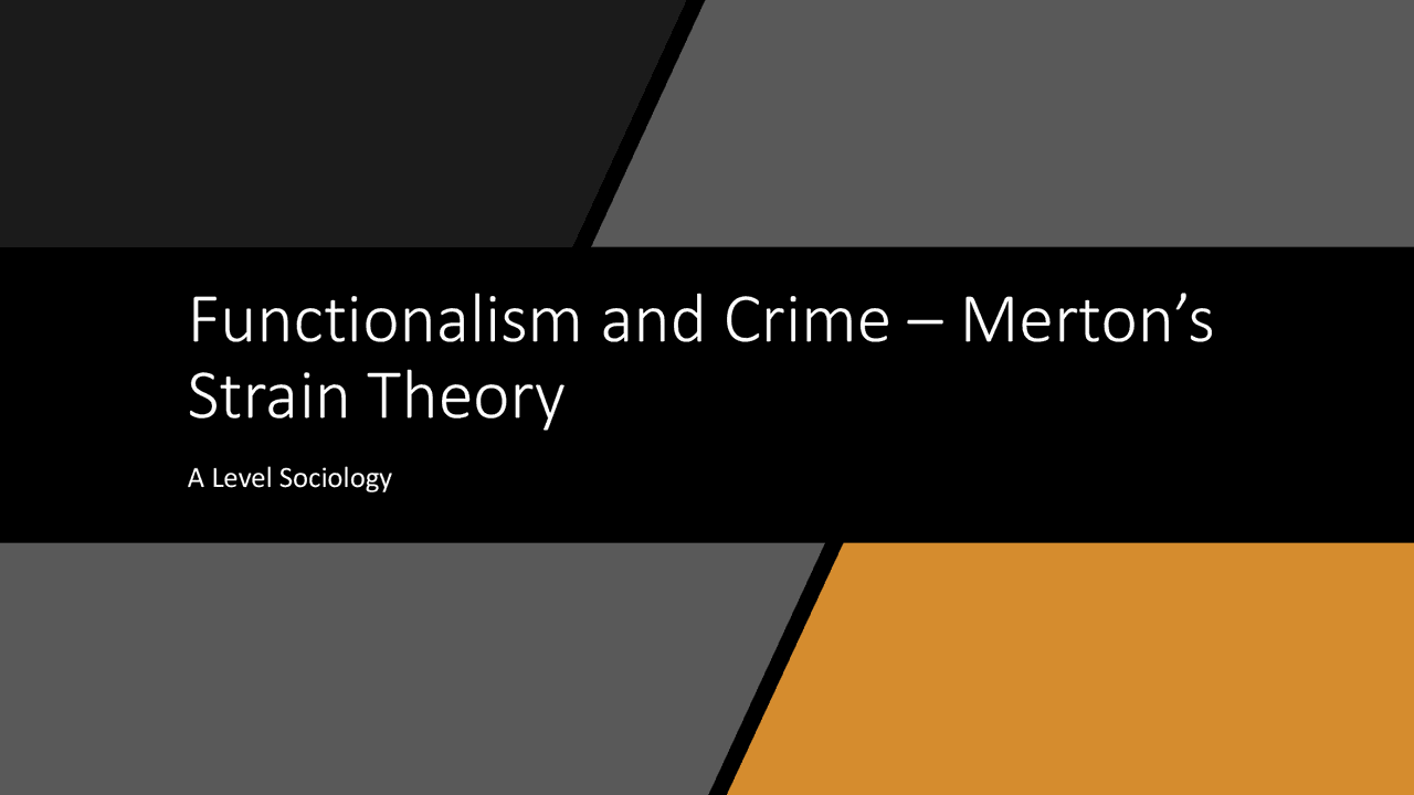 Functionalism and Crime – Merton’s Strain Theory - Docsity