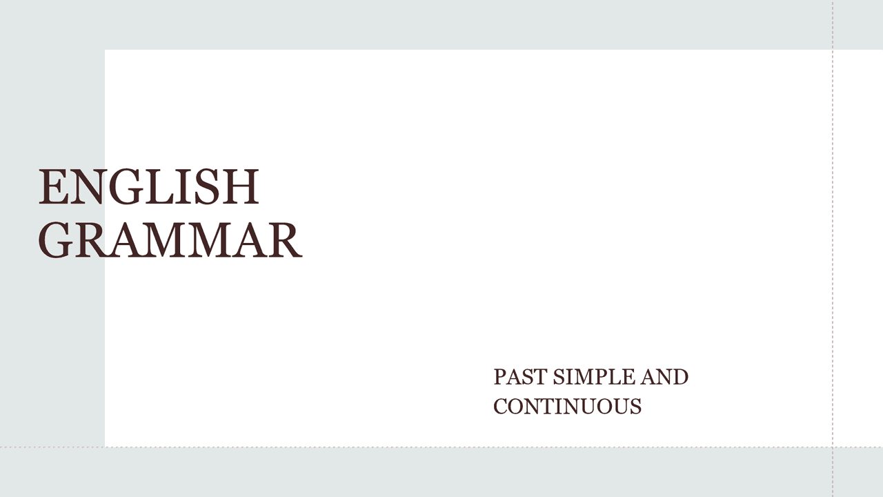 PAST SIMPLE AND PAST CONTINUOUS - Docsity