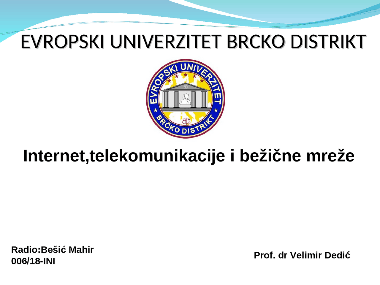 Seminarski rad Internet, telekomunikacija i bezicne mreze | Seminarski radovi' predlog ...
