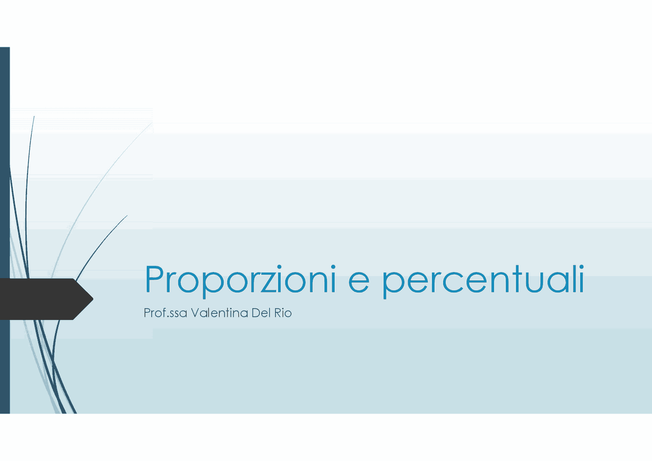 Ppt proporzioni e percentuali | Slide di Matematica | Docsity