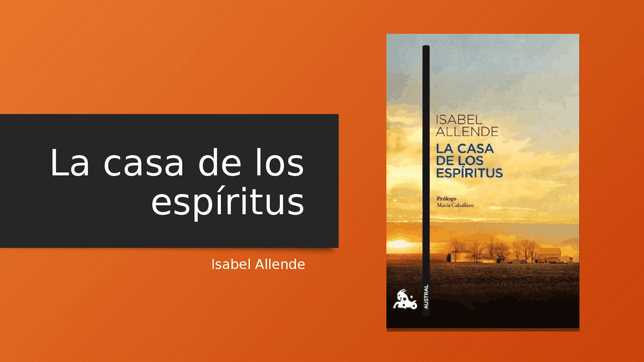 La casa de los espíritus | Slide di Letteratura Ispanoamericana | Docsity