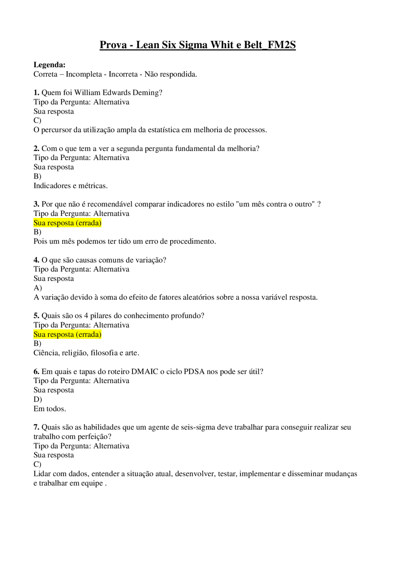 Prova lean white belt | Provas Gestão de Projeto | Docsity Prova lean white belt | Provas Gestão de Projeto | Docsity