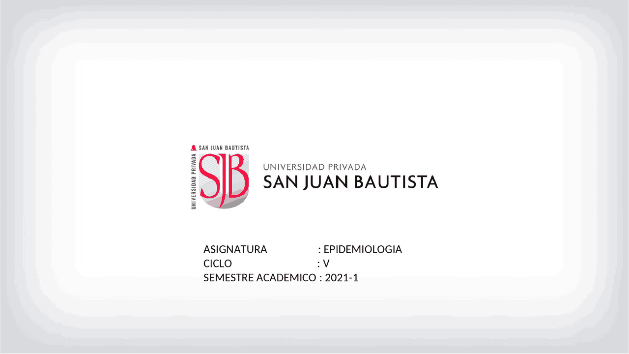 Diapositivas De Epidemiología Diapositivas De Epidemiología Docsity