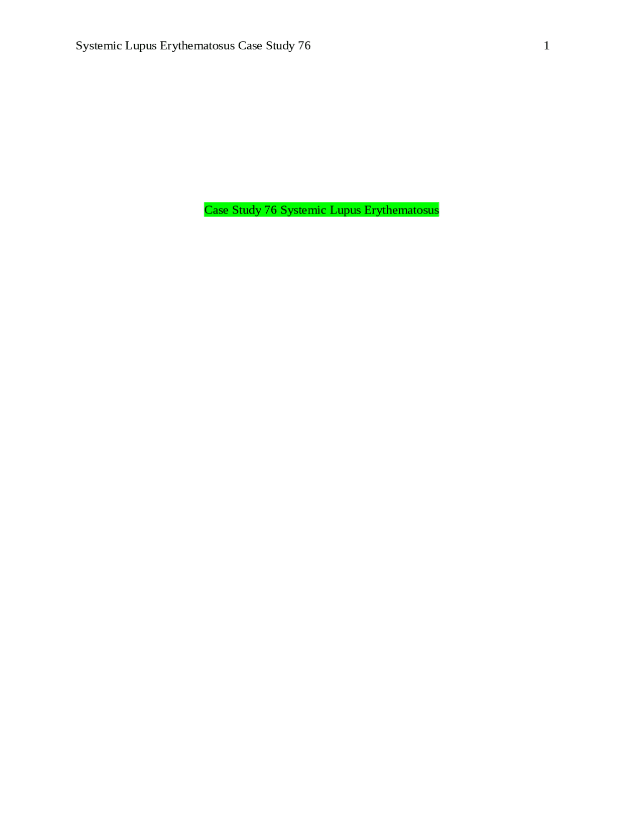 Case Study 76 Systemic Lupus Erythematosus/SLE CASE STUDY ANSWERED ...