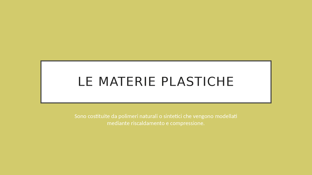 Le materie plastiche - Docsity