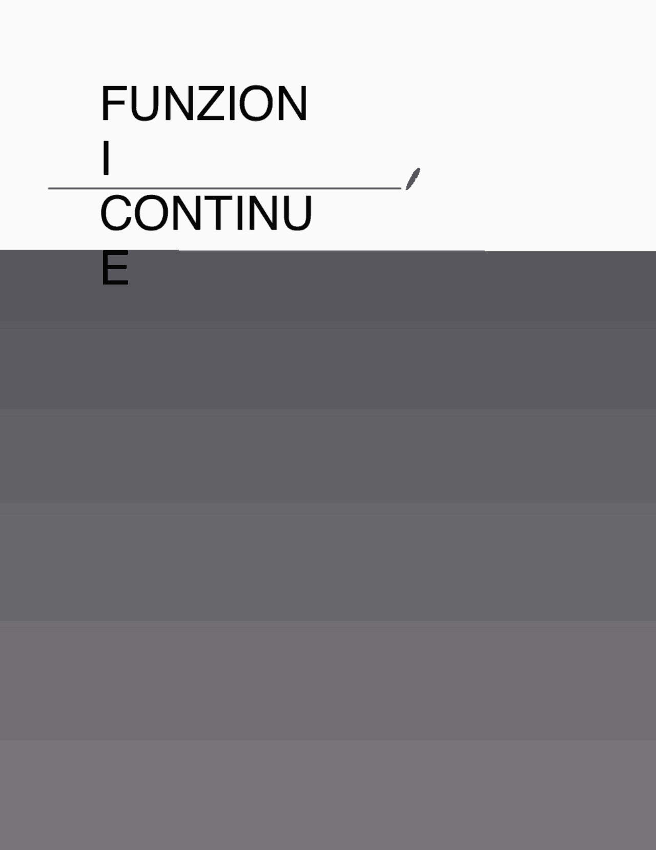FUNZIONI CONTINUE: DEFINIZIONI, PROPRIETÀ E TEOREMI CON DIMOSTRAZIONE - Docsity