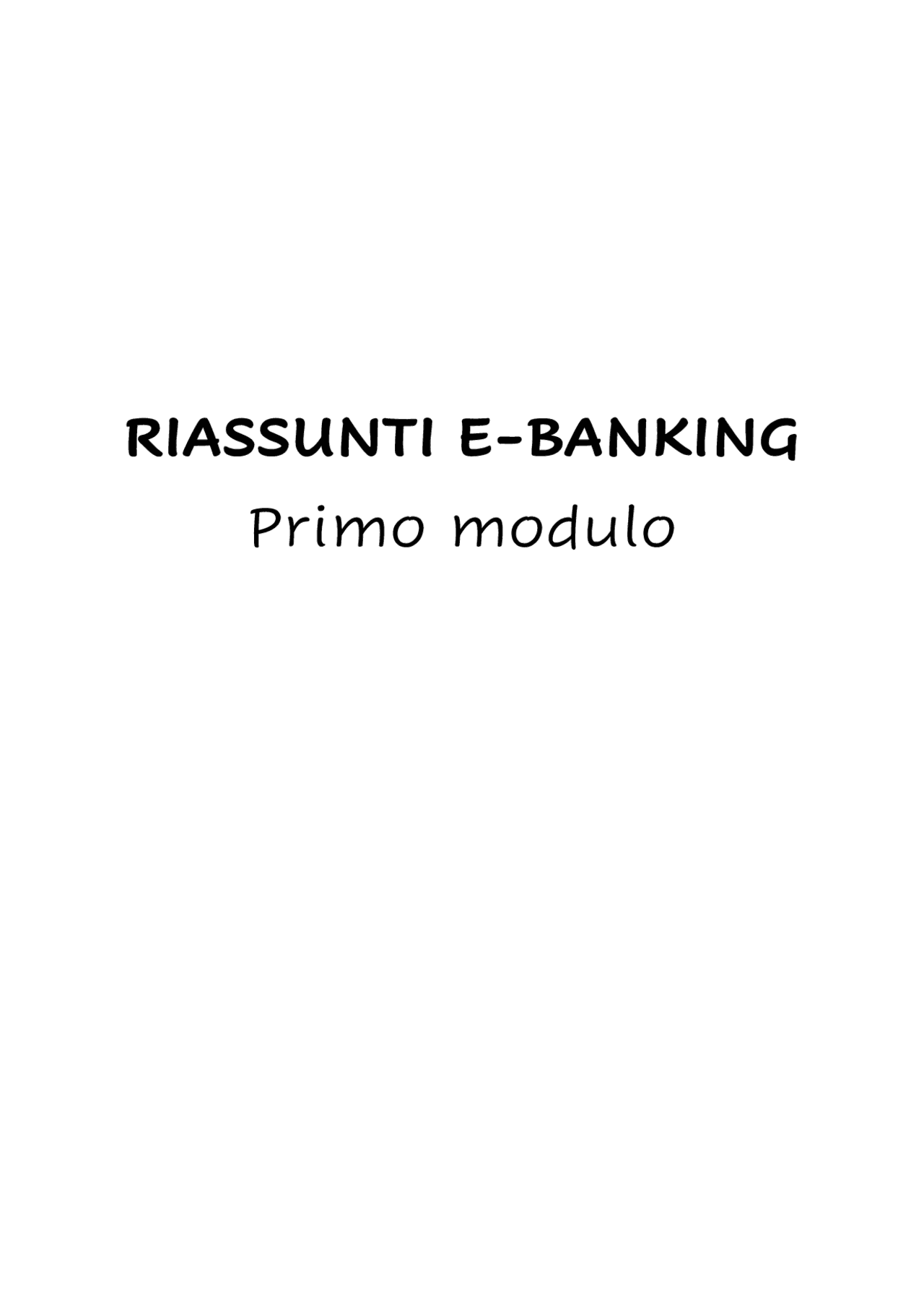 Riassunto Del Primo Modulo Per Lesame Di E Banking Docsity