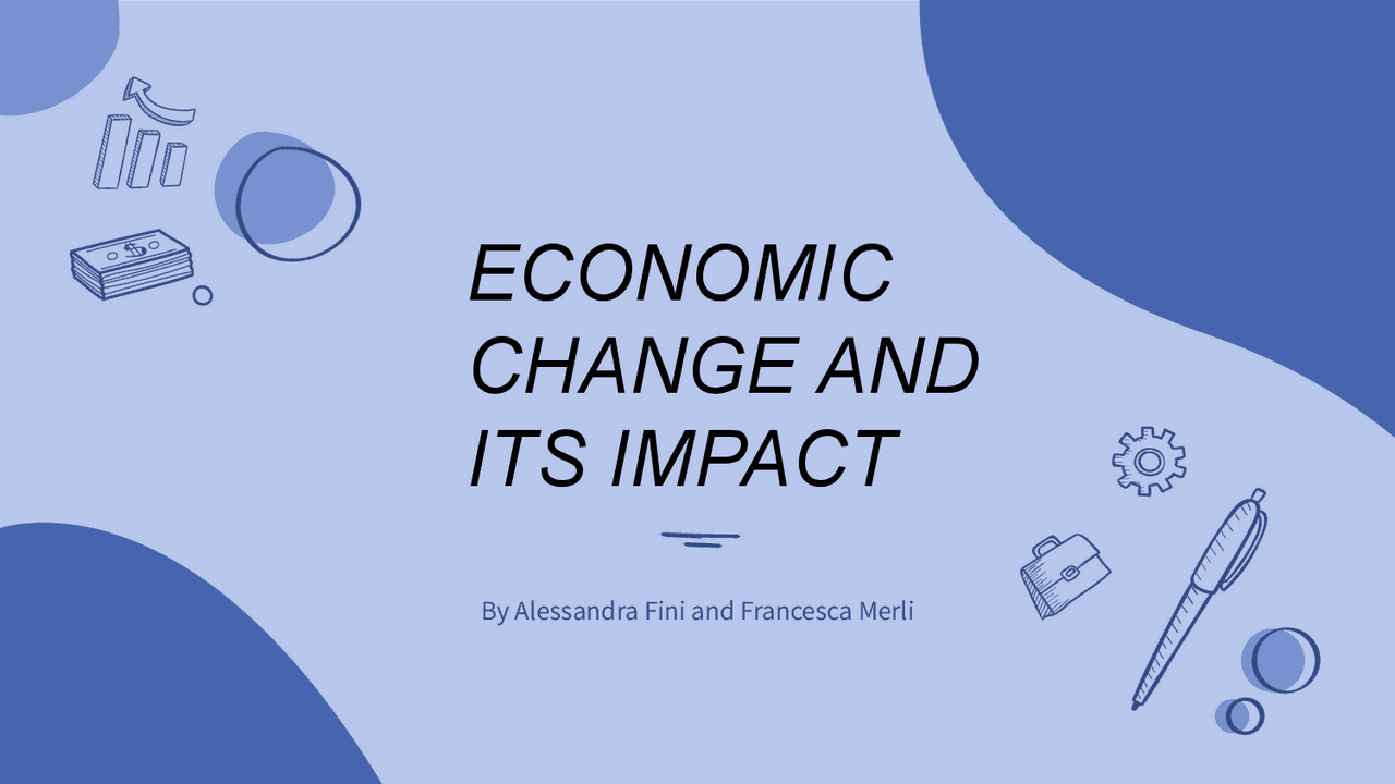 Economic change and its impact - Docsity