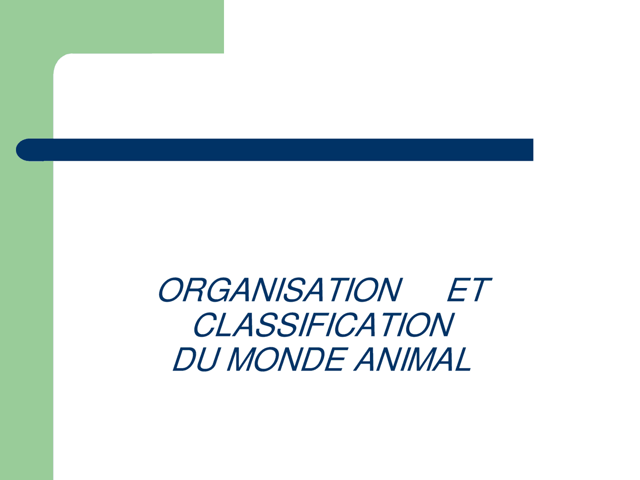 ORGANISATION ET CLASSIFICATION DU ... - Docsity