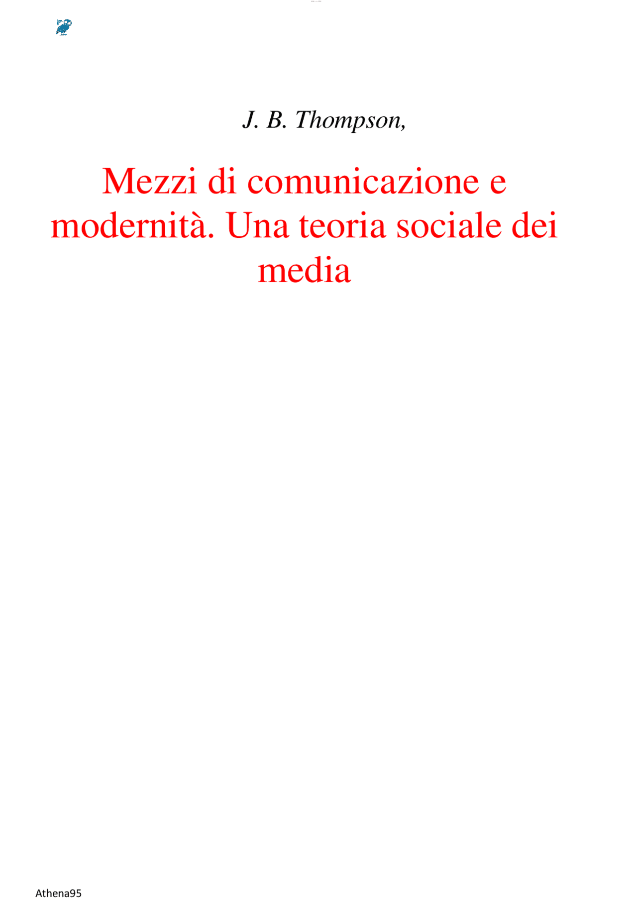 J B Thompson Mezzi Di Comunicazione E Modernità Una Teoria Sociale