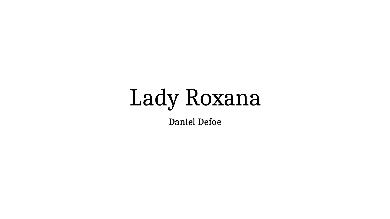 Daniel Defoe Lady Roxana I temi dell'opera - Docsity